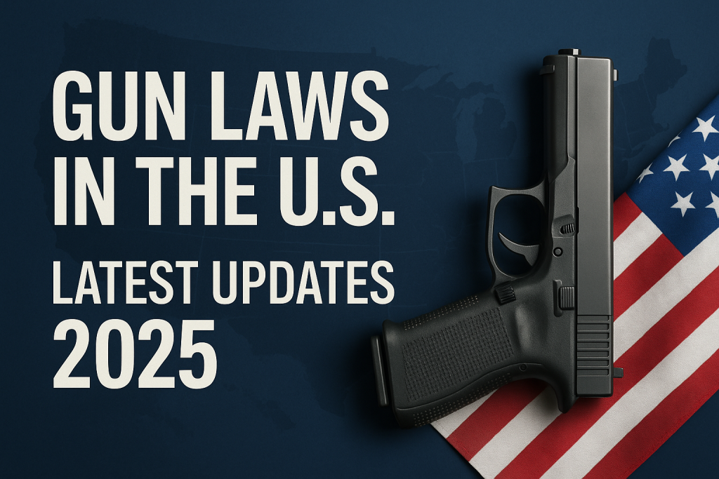 U.S. Gun Laws 2025: Major Federal & State Policy Updates